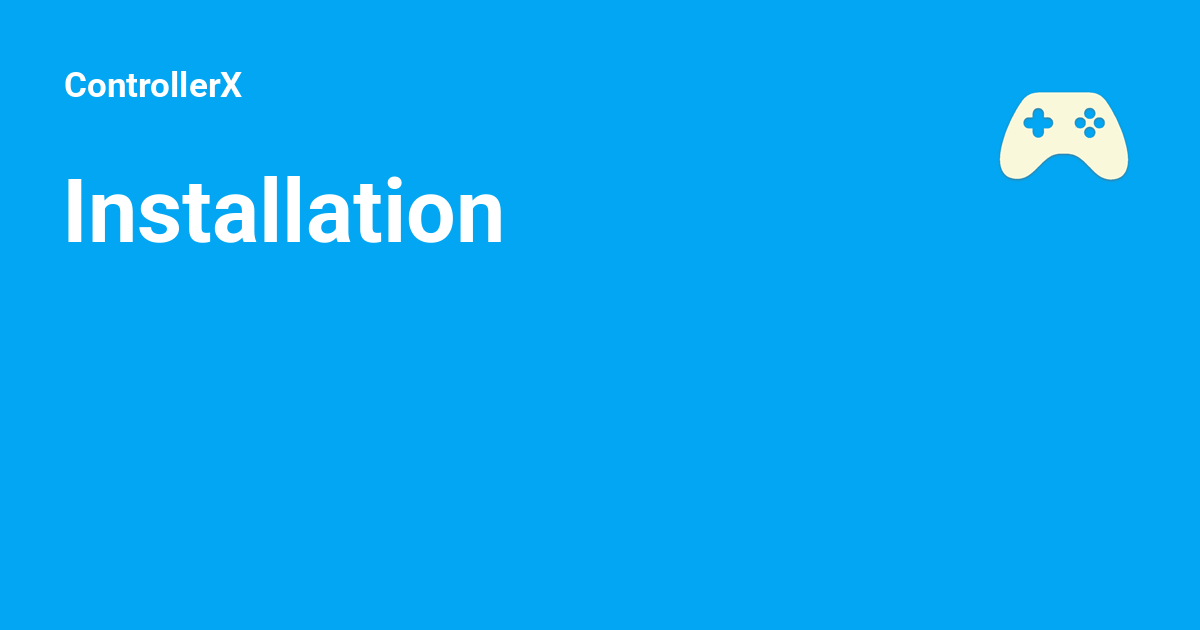 Installation - ControllerX